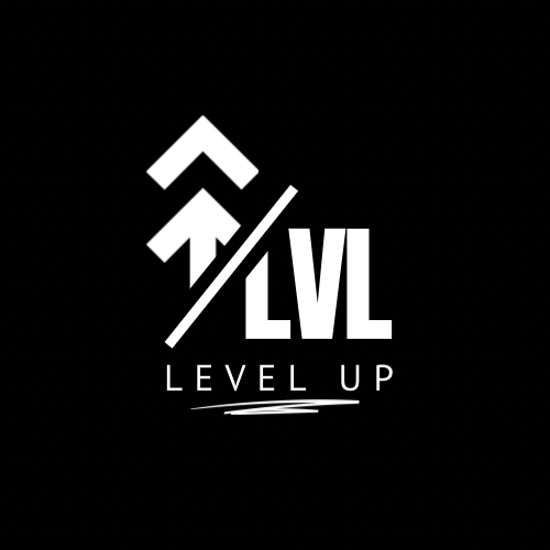 Level Up | Your Time Is Now